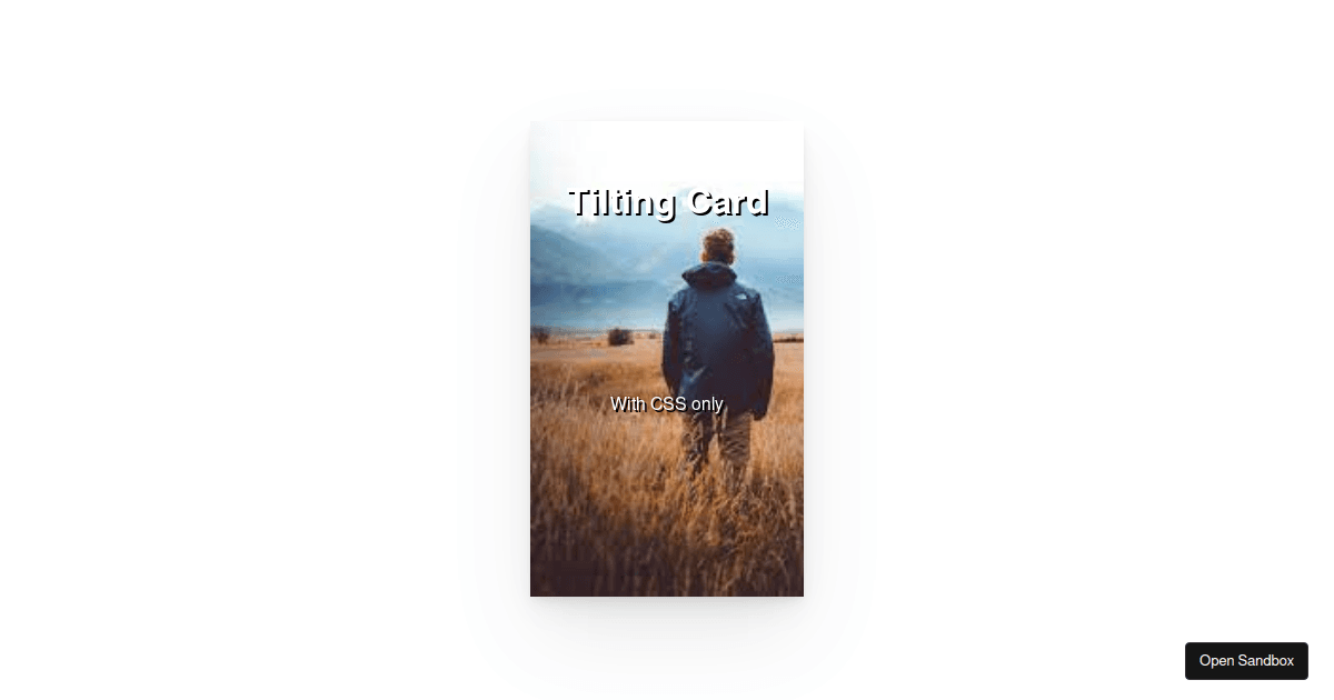 Tilting Card with CSS only. - Codesandbox