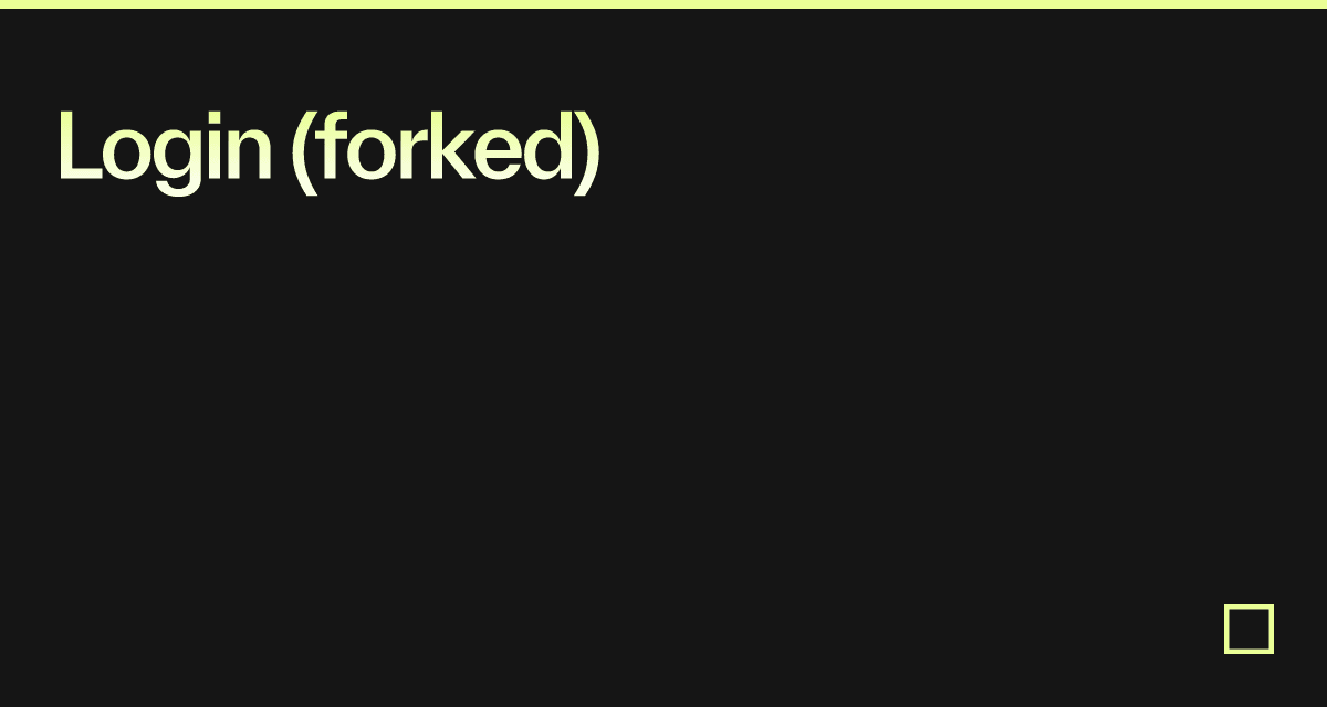 Login (forked) - Codesandbox