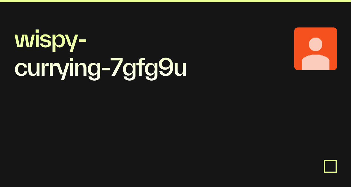wispy-currying-7gfg9u - Codesandbox