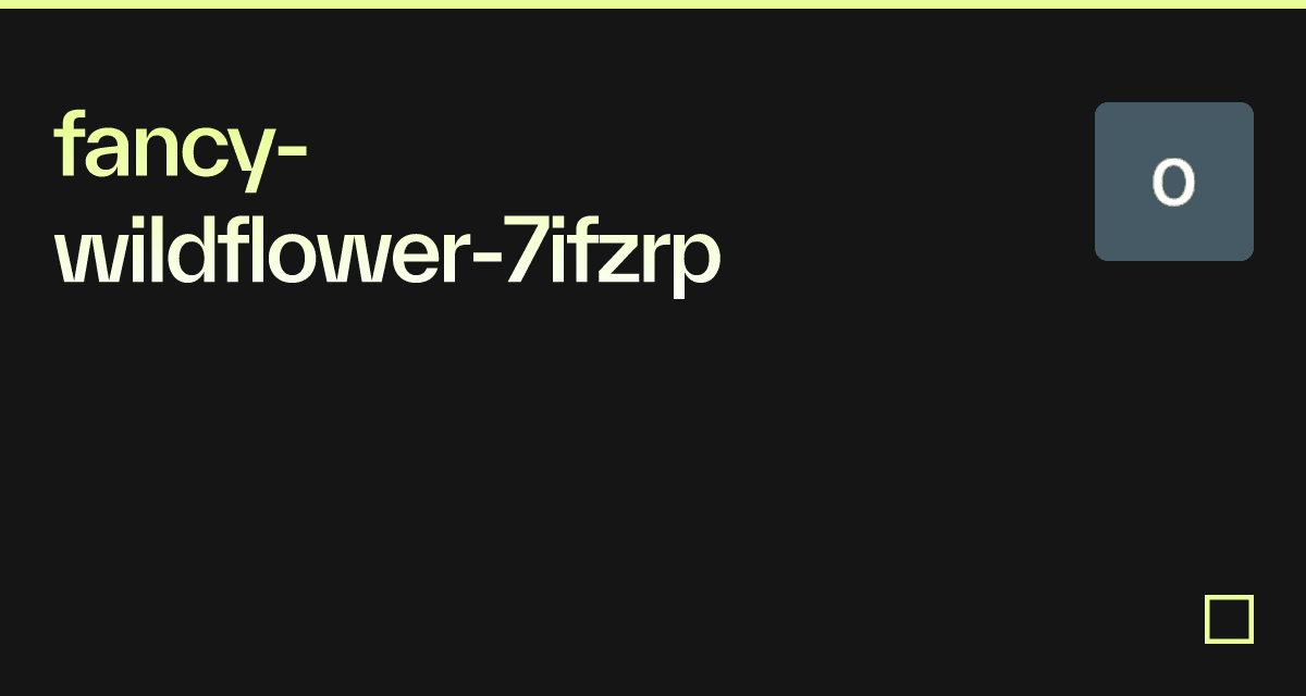 fancy-wildflower-7ifzrp - Codesandbox