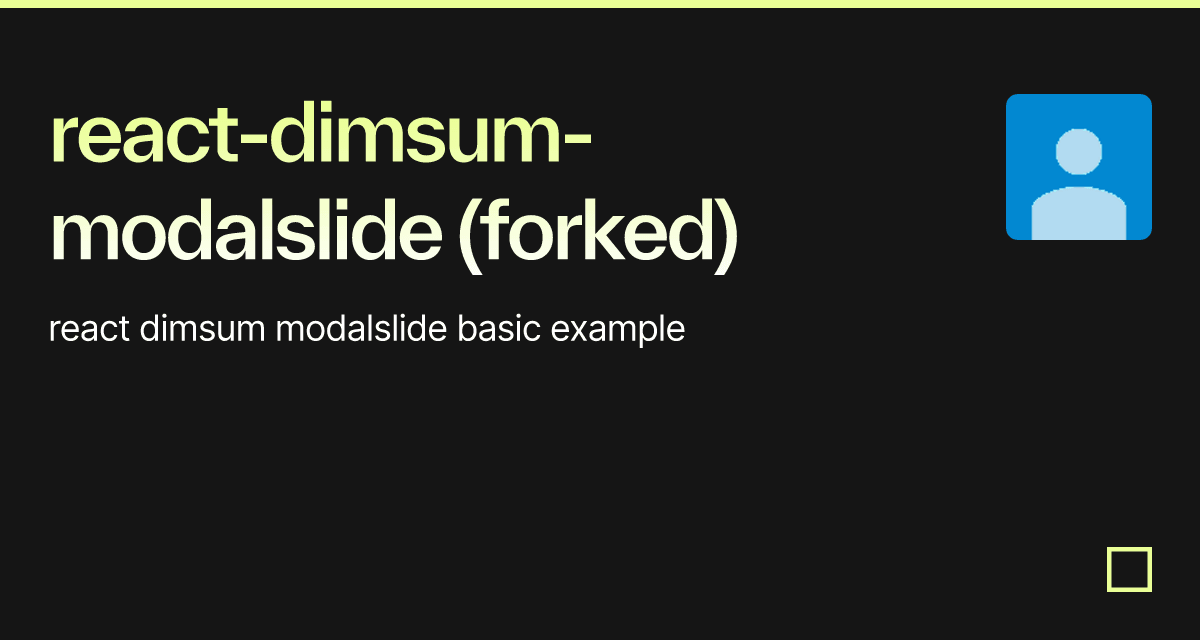 react-dimsum-modalslide (forked) - Codesandbox