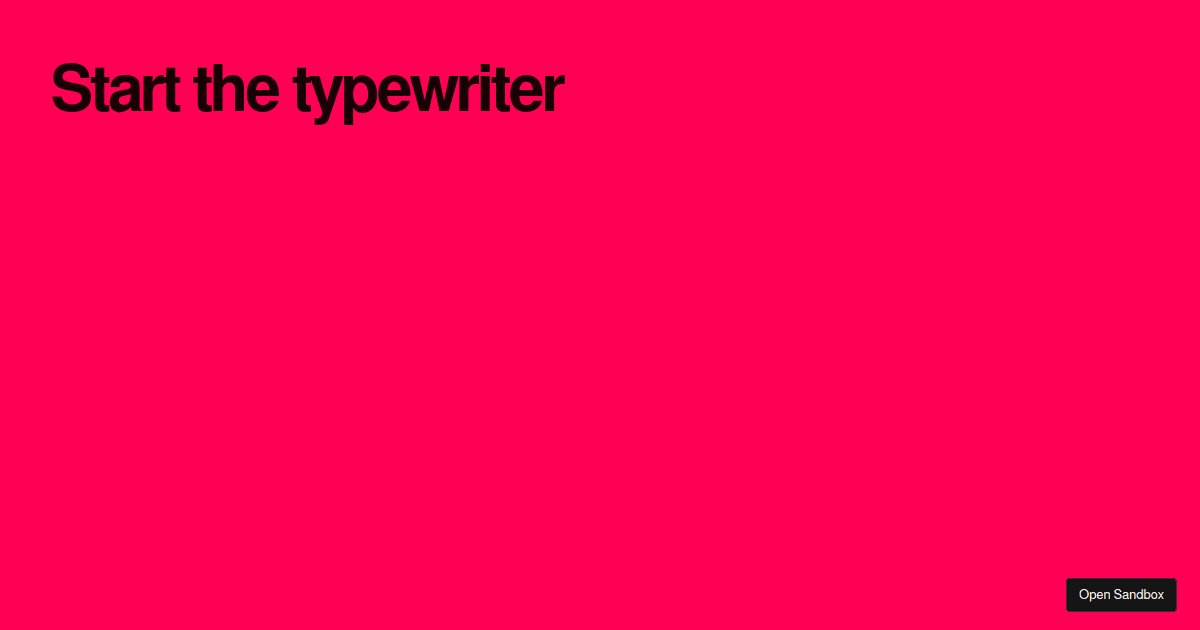 Useinview Framer Motion And Typewriter Codesandbox
