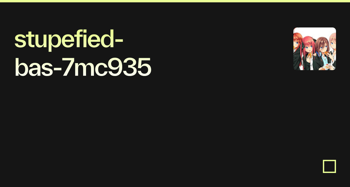 stupefied-bas-7mc935 - Codesandbox