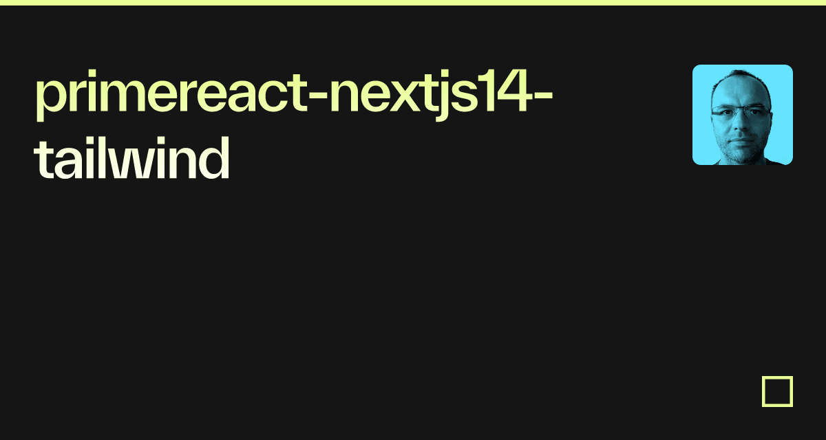 Primereact Nextjs14 Tailwind Codesandbox