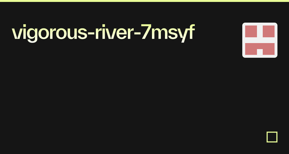 vigorous-river-7msyf - Codesandbox
