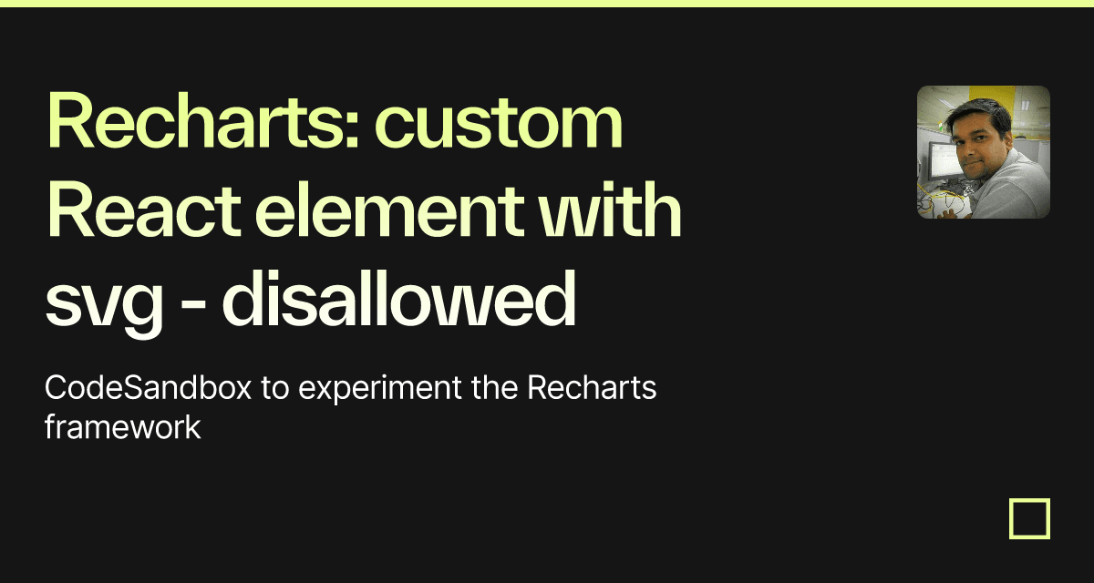 Recharts: custom React element with svg - disallowed - Codesandbox
