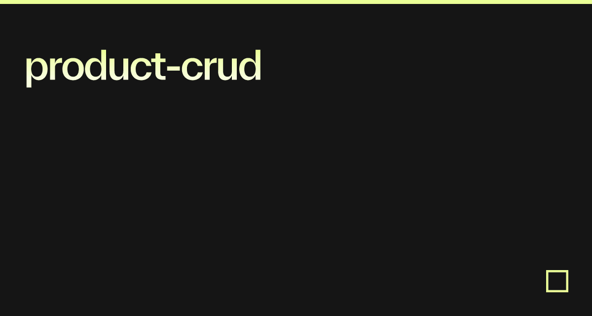 product-crud - Codesandbox product-crud - Codesandbox
