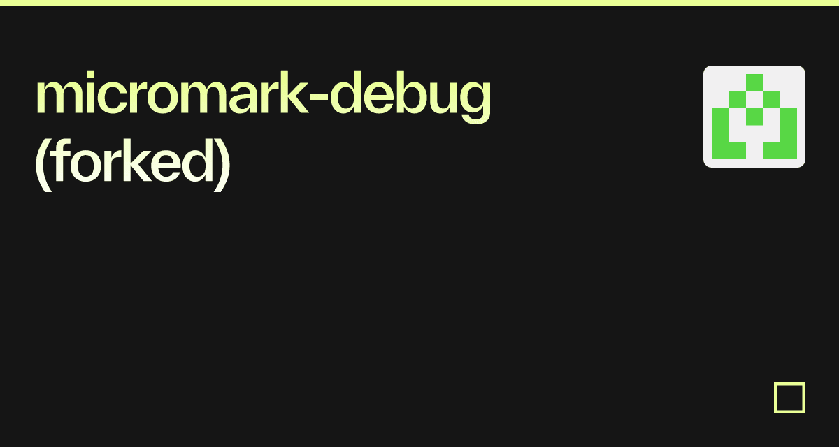 micromark-debug (forked) - Codesandbox
