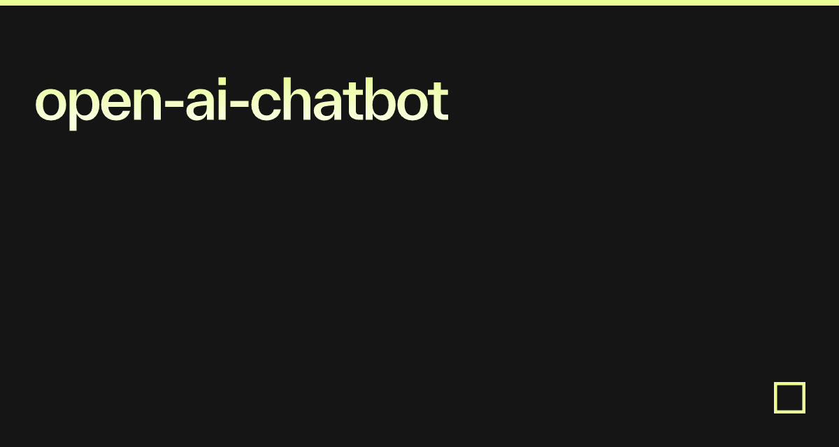 open-ai-chatbot - Codesandbox