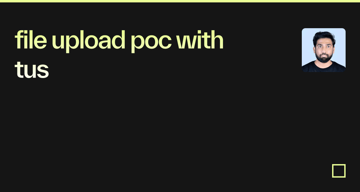file upload poc with tus - Codesandbox