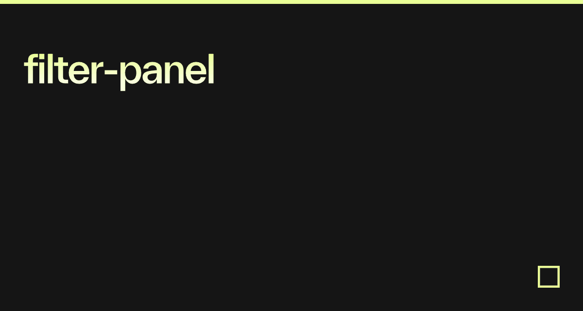 filter-panel - Codesandbox