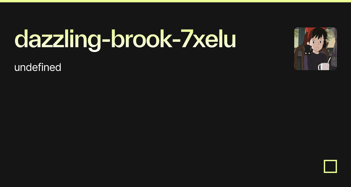 dazzling-brook-7xelu - Codesandbox