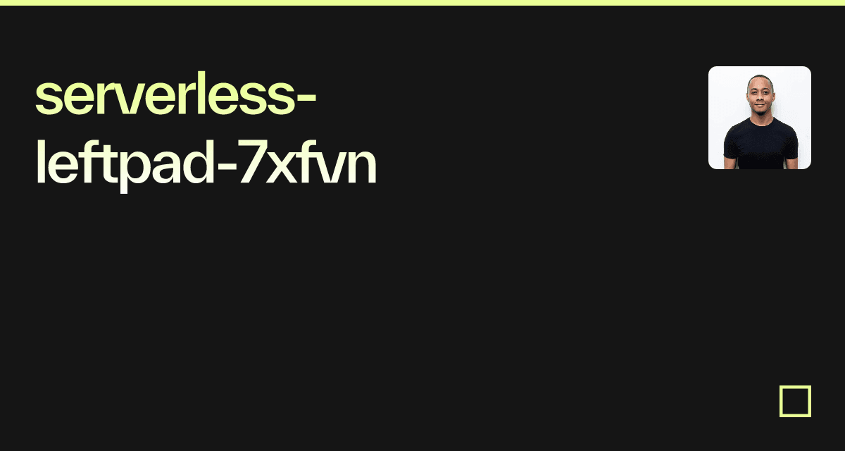 serverless-leftpad-7xfvn - Codesandbox