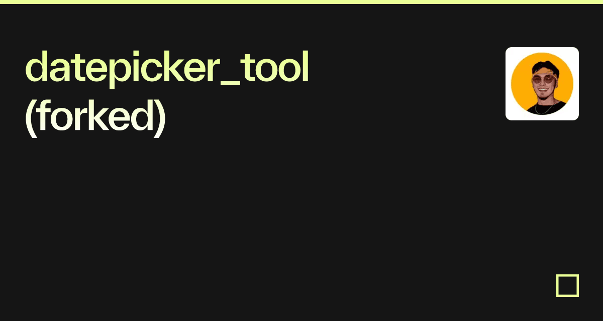 Datepicker Tool Forked Codesandbox