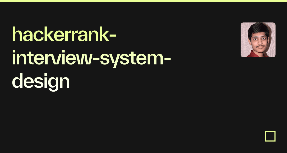Hackerrank Interview System Design Codesandbox