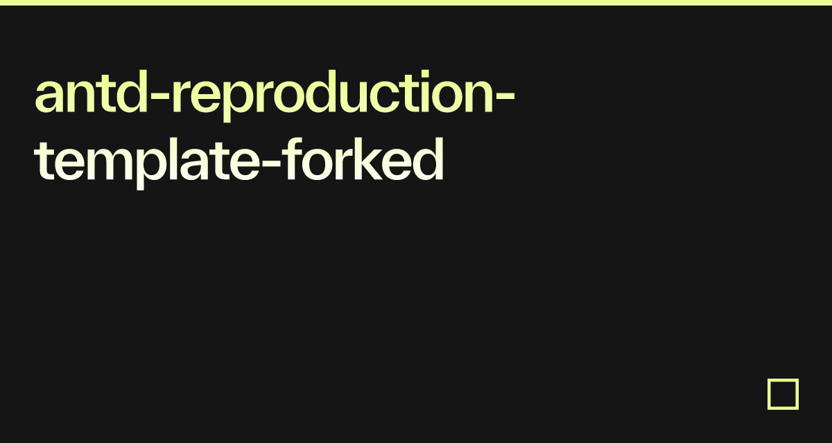 antd-reproduction-template-forked - Codesandbox