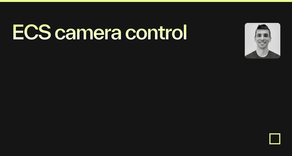 ECS camera control - Codesandbox