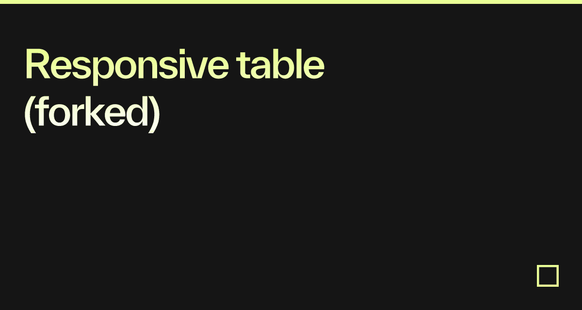 Responsive table (forked) - Codesandbox