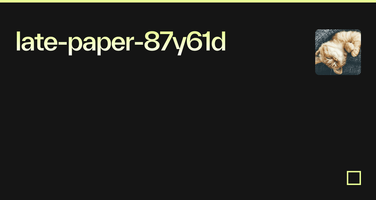 late-paper-87y61d - Codesandbox