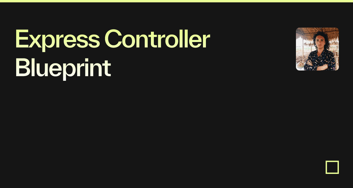 Express Controller Blueprint - Codesandbox
