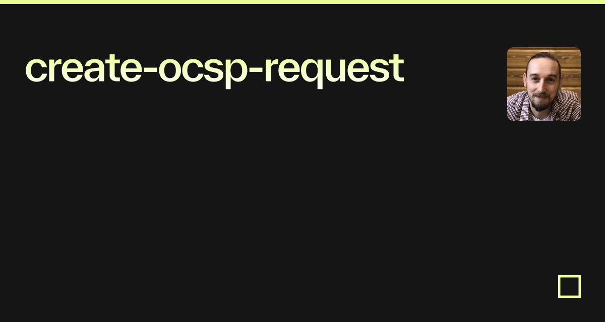 create-ocsp-request - Codesandbox