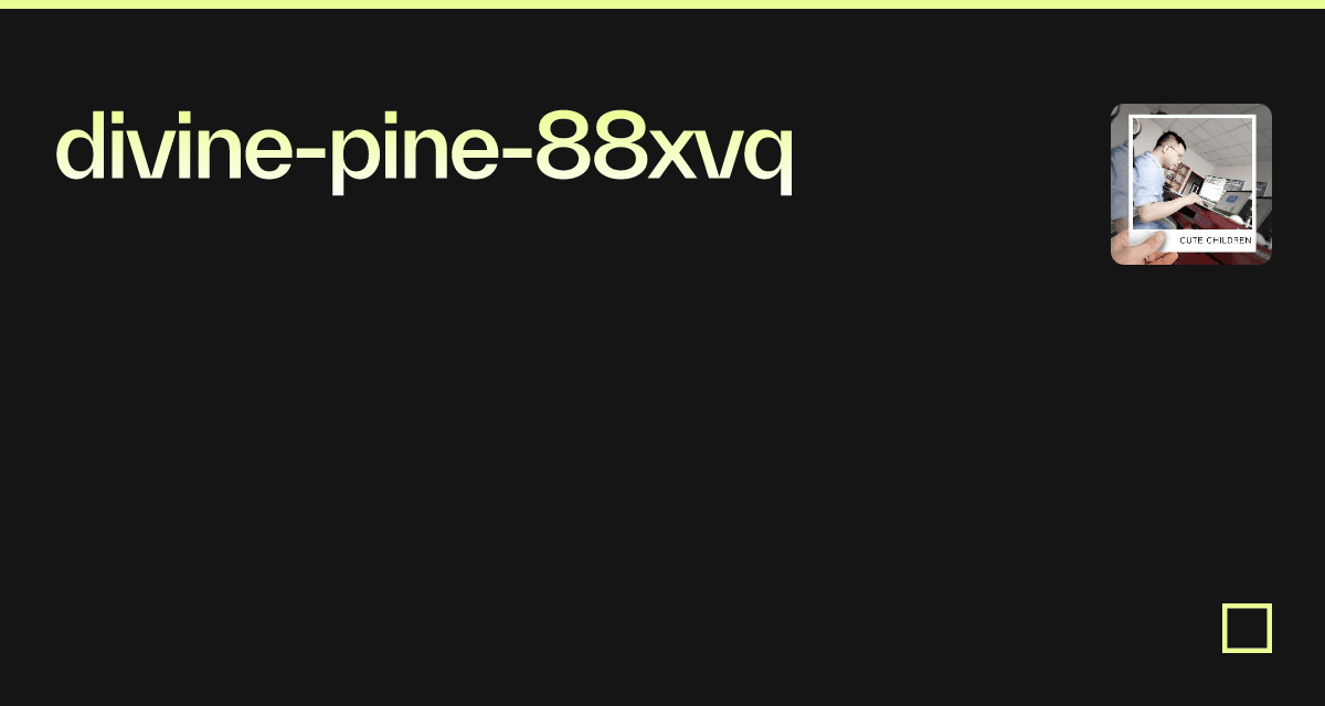 divine-pine-88xvq - Codesandbox