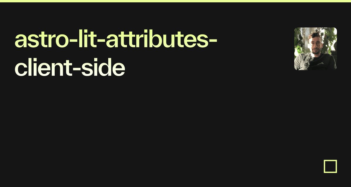 astro-lit-attributes-client-side - Codesandbox