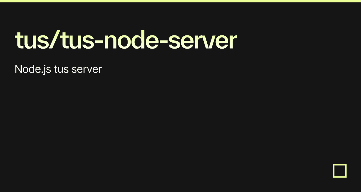 tus/tus-node-server - Codesandbox