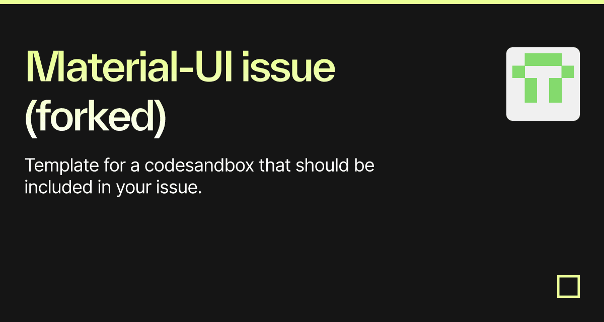 Material-UI issue (forked) - Codesandbox