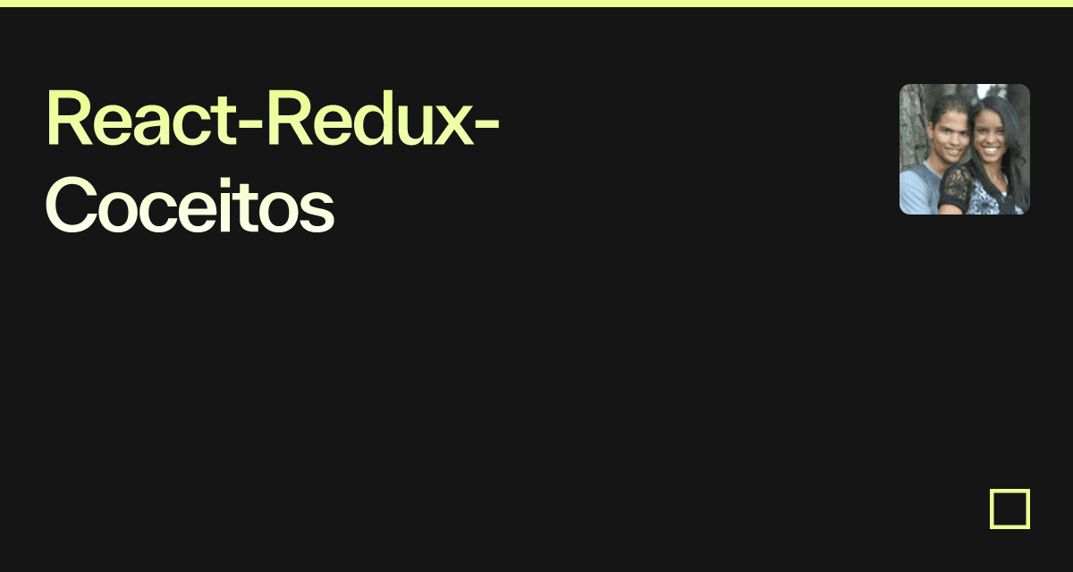 React-Redux-Coceitos - Codesandbox