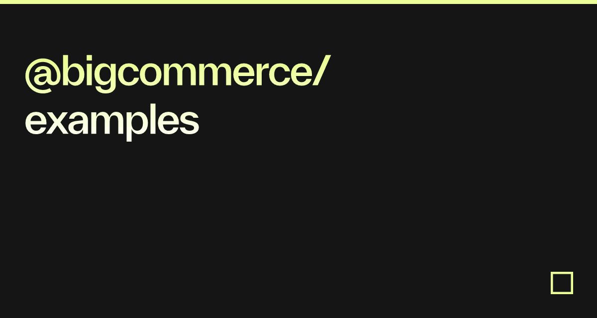 @bigcommerce/examples - Codesandbox