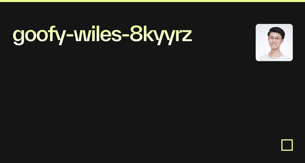 goofy-wiles-8kyyrz - Codesandbox