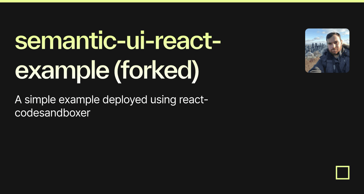 semantic-ui-react-example (forked) - Codesandbox