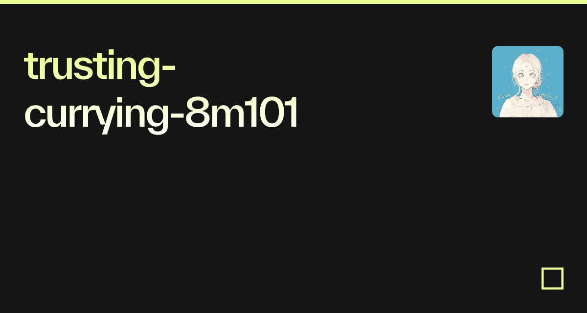 trusting-currying-8m101 - Codesandbox