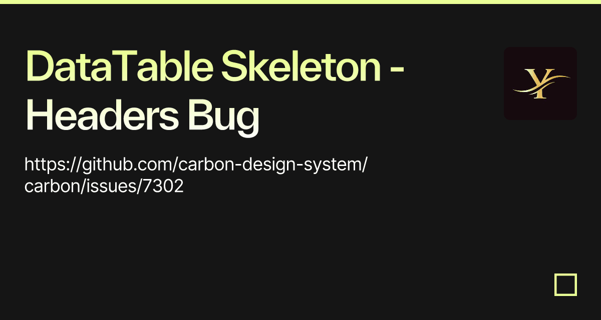 DataTable Skeleton - Headers Bug - Codesandbox DataTable Skeleton - Headers Bug - Codesandbox