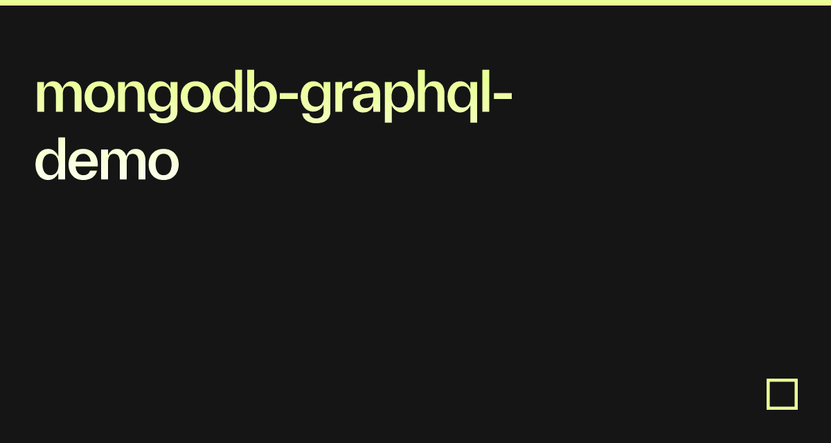 Mongodb Graphql Demo Codesandbox 9900