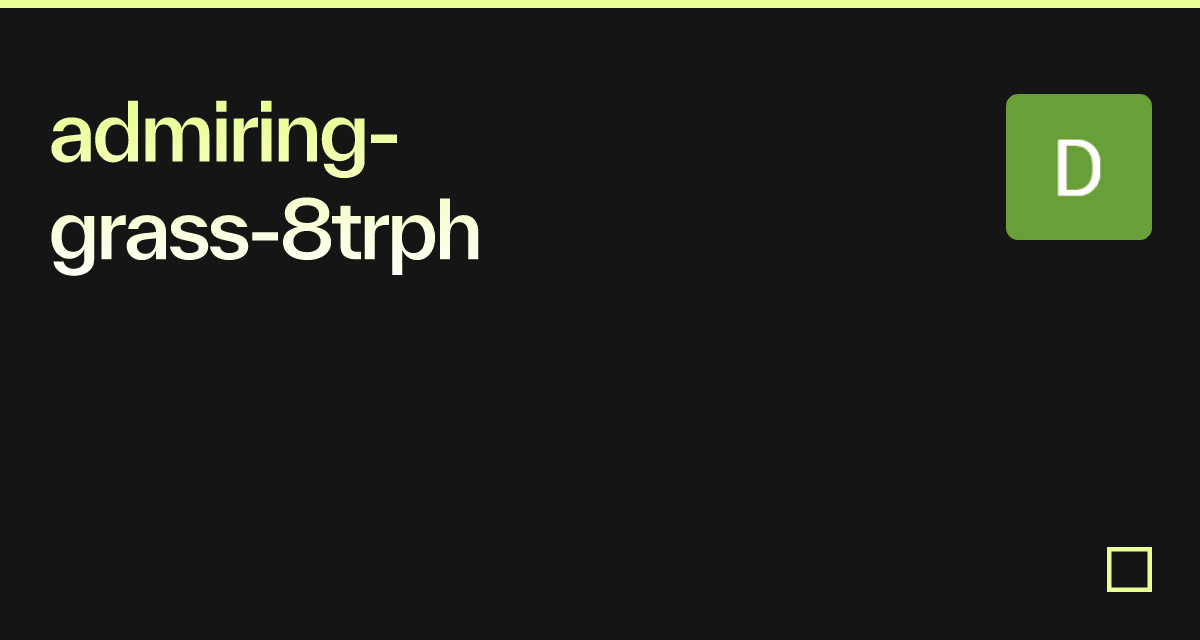 admiring-grass-8trph - Codesandbox