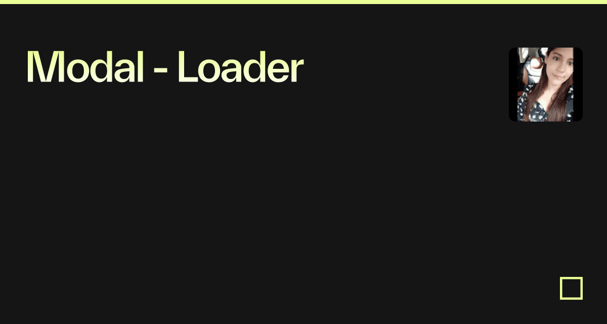Modal - Loader - Codesandbox