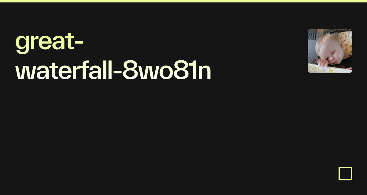 great-waterfall-8wo81n - Codesandbox