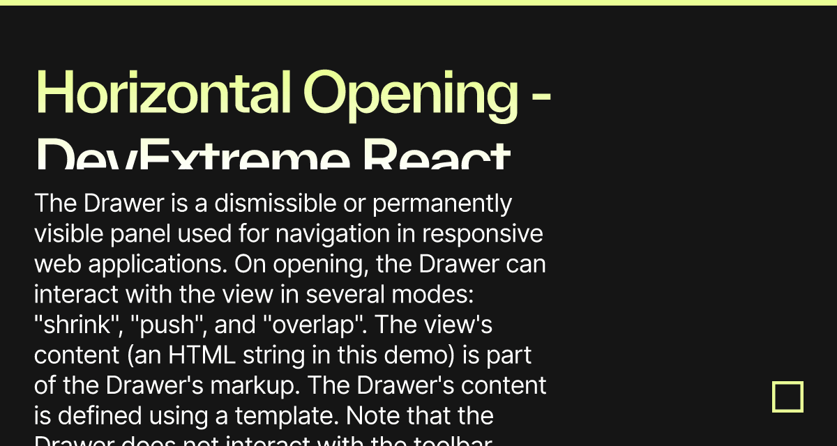 Horizontal Opening - DevExtreme React Drawer - Codesandbox
