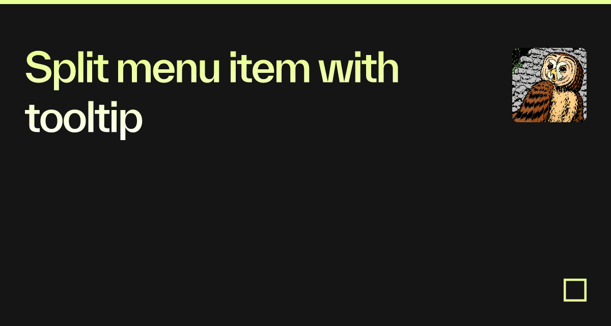 Split Menu Item With Tooltip Codesandbox