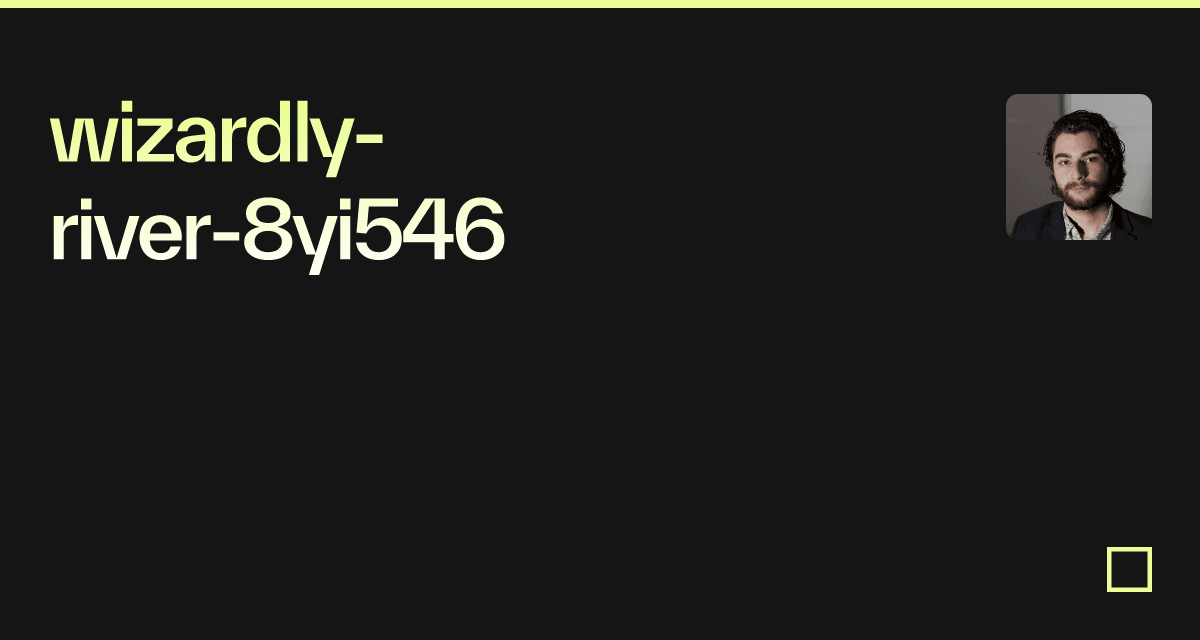 wizardly-river-8yi546 - Codesandbox