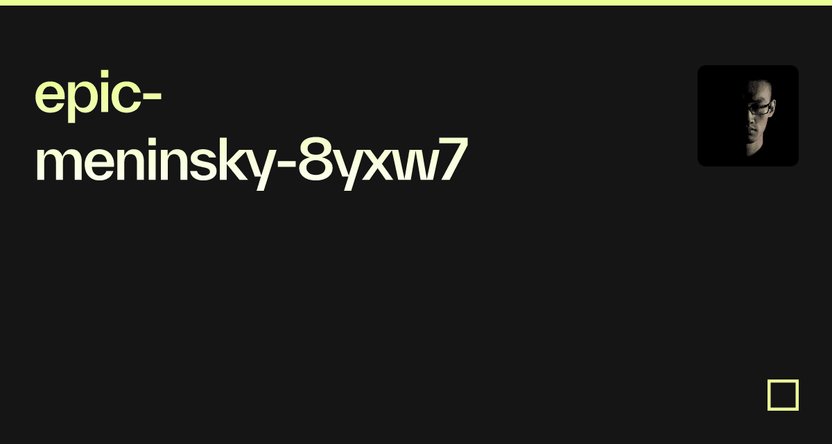 epic-meninsky-8yxw7 - Codesandbox