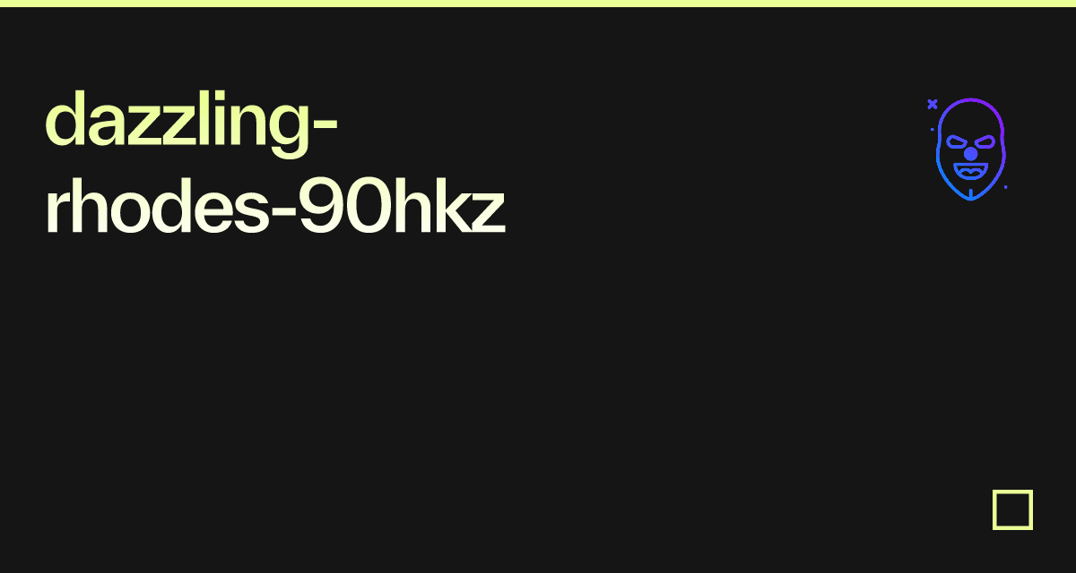 dazzling-rhodes-90hkz - Codesandbox