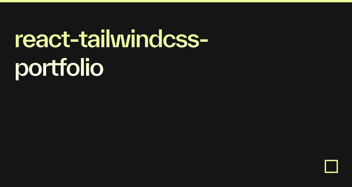 react-tailwindcss-portfolio - Codesandbox