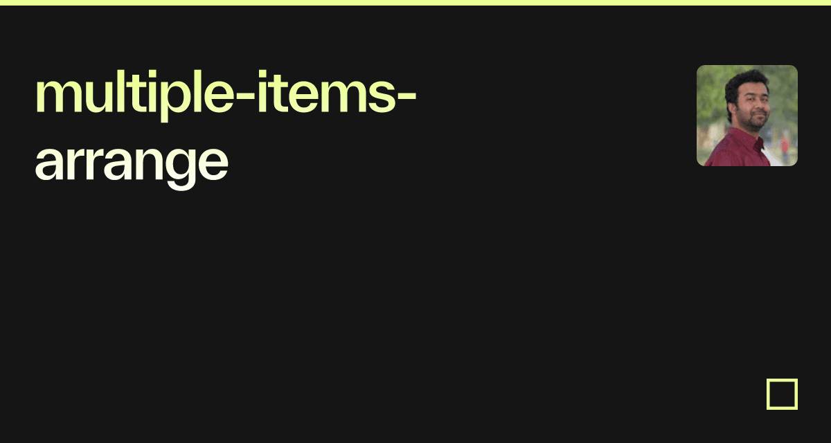 multiple-items-arrange - Codesandbox
