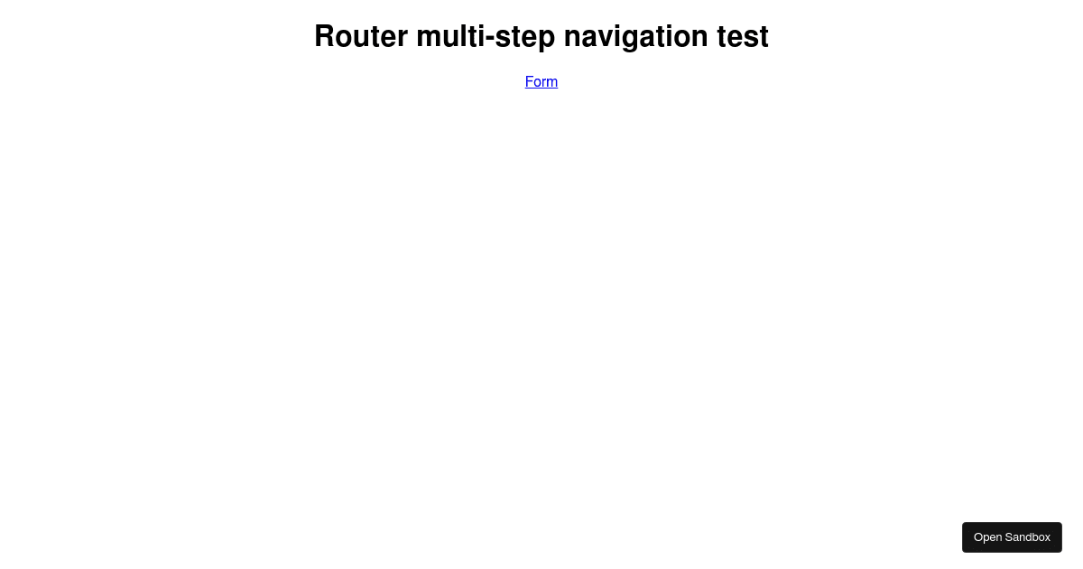 multi-step form with router and validation (forked) - Codesandbox