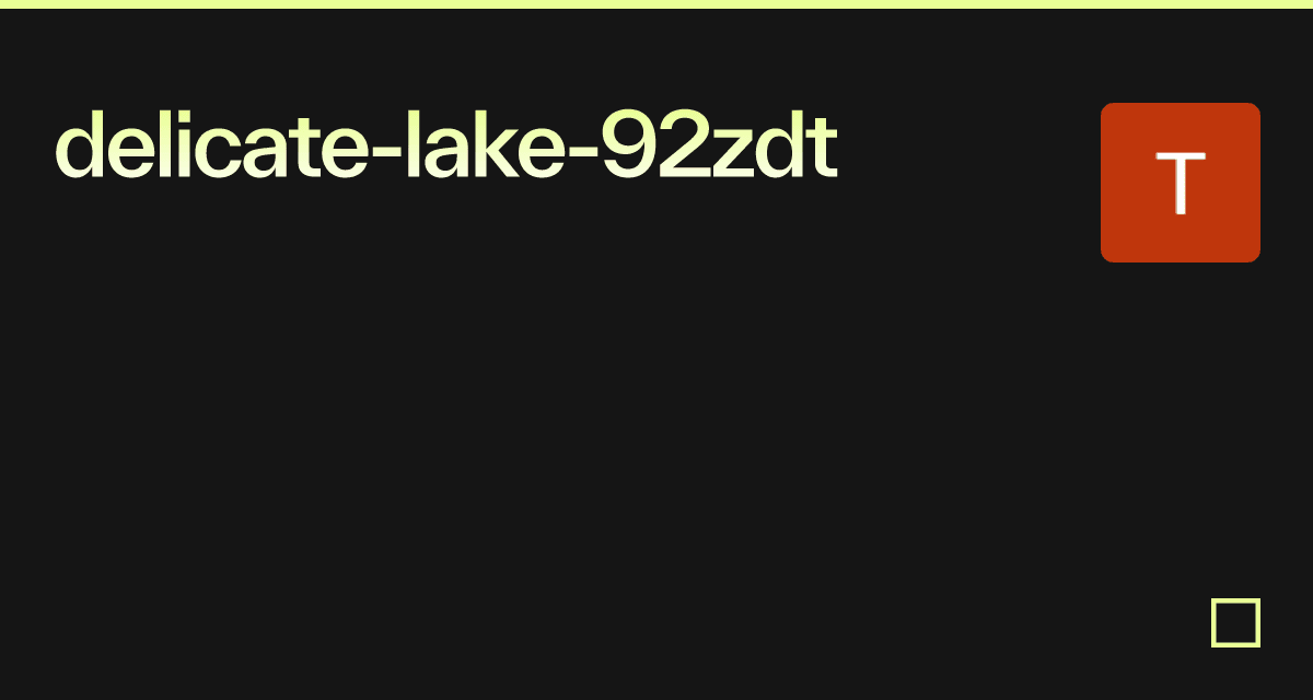 delicate-lake-92zdt - Codesandbox