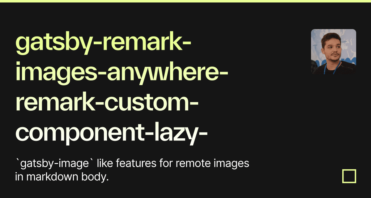 Gatsby Remark Images Anywhere Remark Custom Component Lazy Load Forked Codesandbox