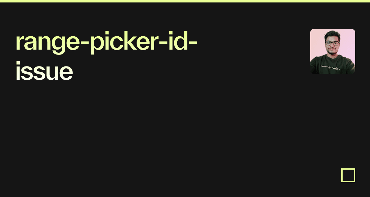 range-picker-id-issue - Codesandbox